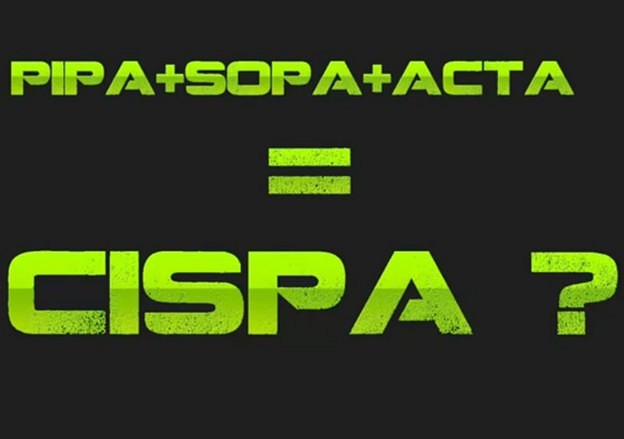 What is CISPA and what companies support it. The new SOPA/PIPA